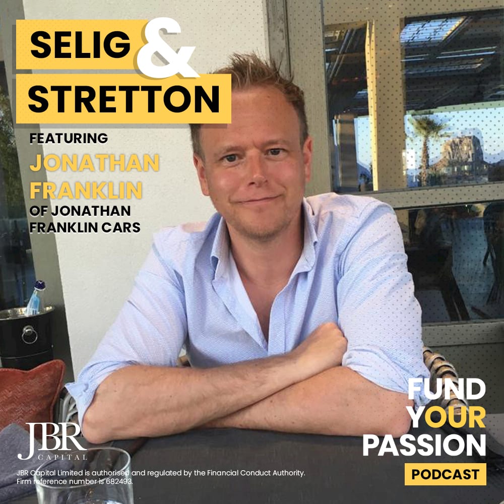 Selig & Stretton: Fund Your Passion Podcast | JBR Capital