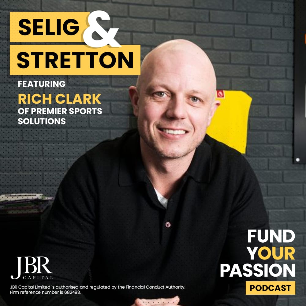 Selig & Stretton: Fund Your Passion Podcast | JBR Capital