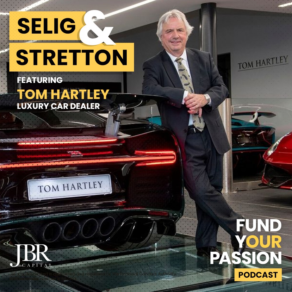 Selig & Stretton: Fund Your Passion Podcast | JBR Capital